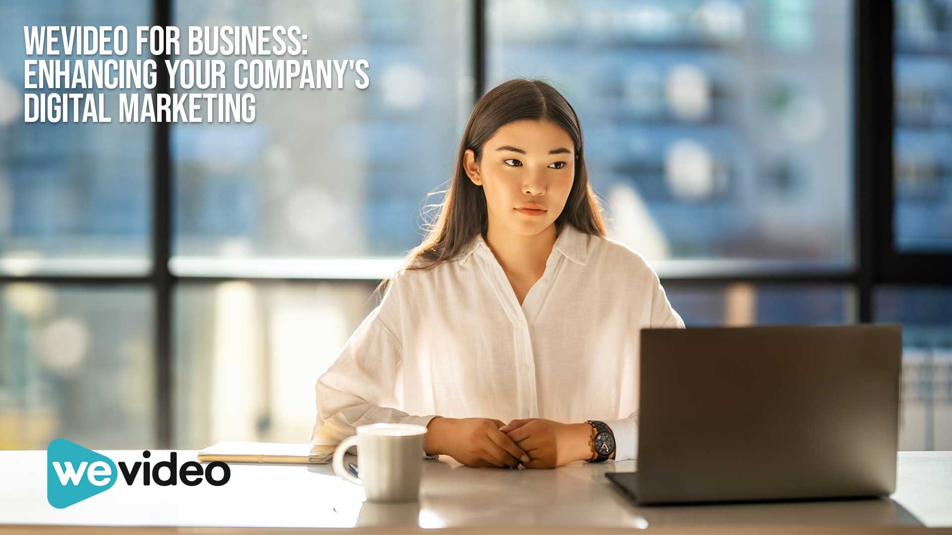 WeVideo for Business: Practical Uses for Marketing and Training