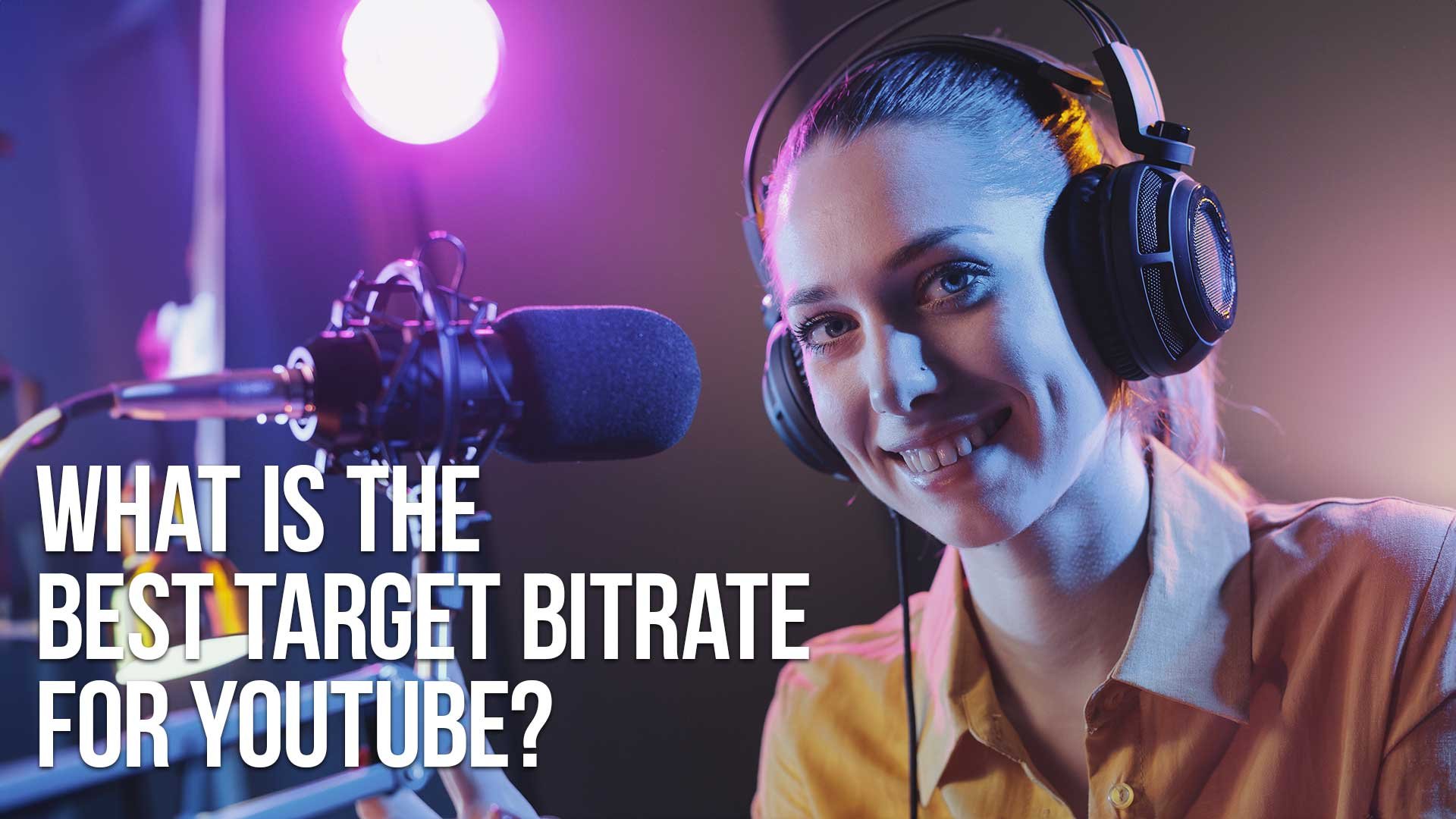 What is the Best Target Bitrate for YouTube? | Joseph Nilo